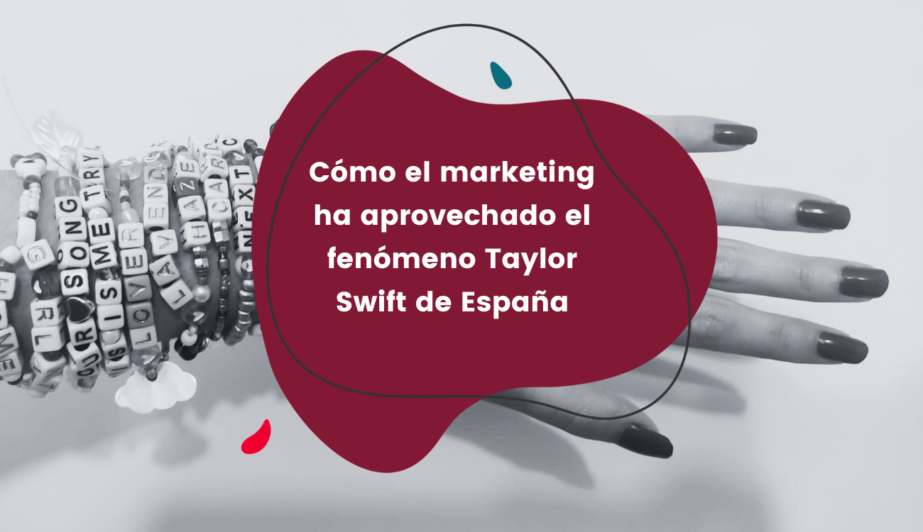 Cómo el marketing ha aprovechado el fenómeno Taylor Swift de España ...