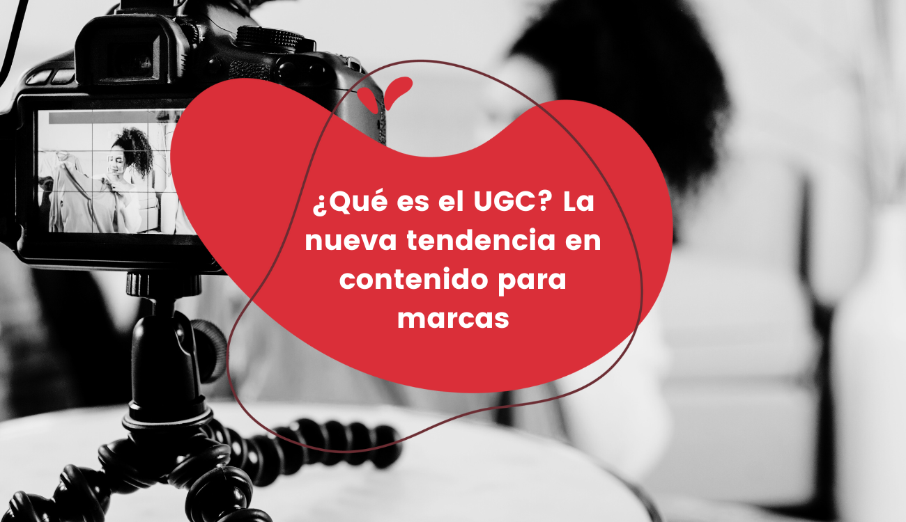 ¿Qué es el contenido UGC? La nueva tendencia en contenido para marcas ...